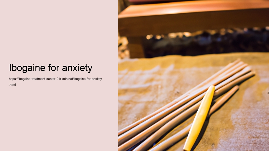ibogaine for anxiety